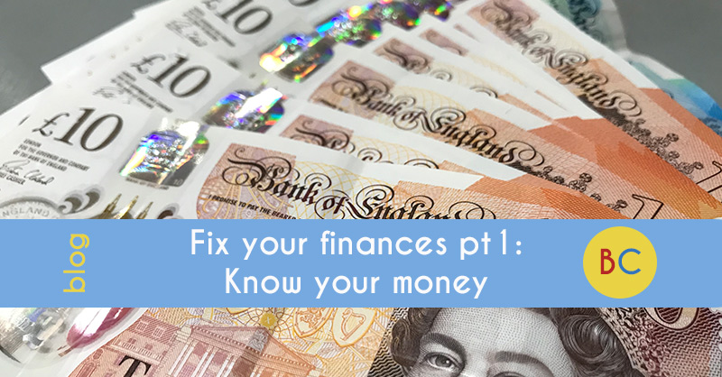 Fix your finances in 2019 pt1: Know your money - Be Clever With Your Cash