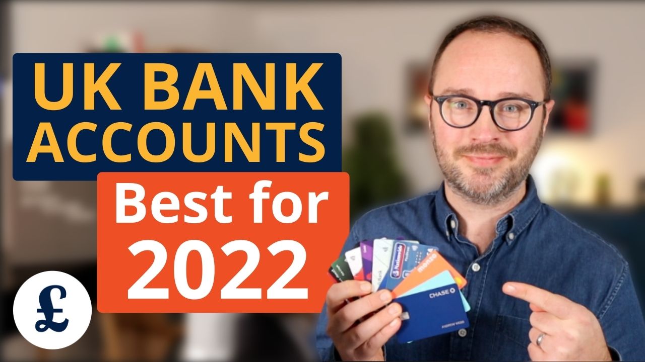 Best Current Accounts 2022 - Be Clever With Your Cash