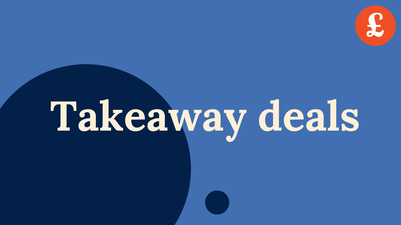 Takeaway deals and money saving tips - Be Clever With Your Cash