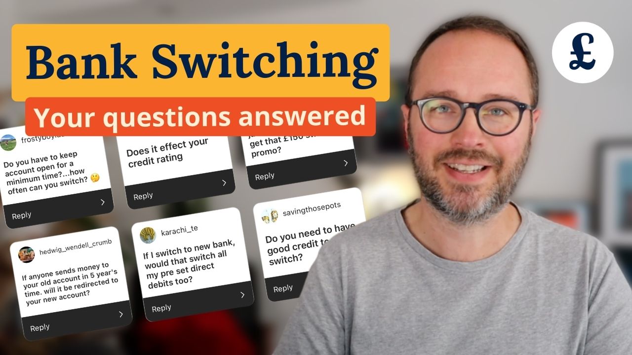 Bank Switching Q&A - Be Clever With Your Cash