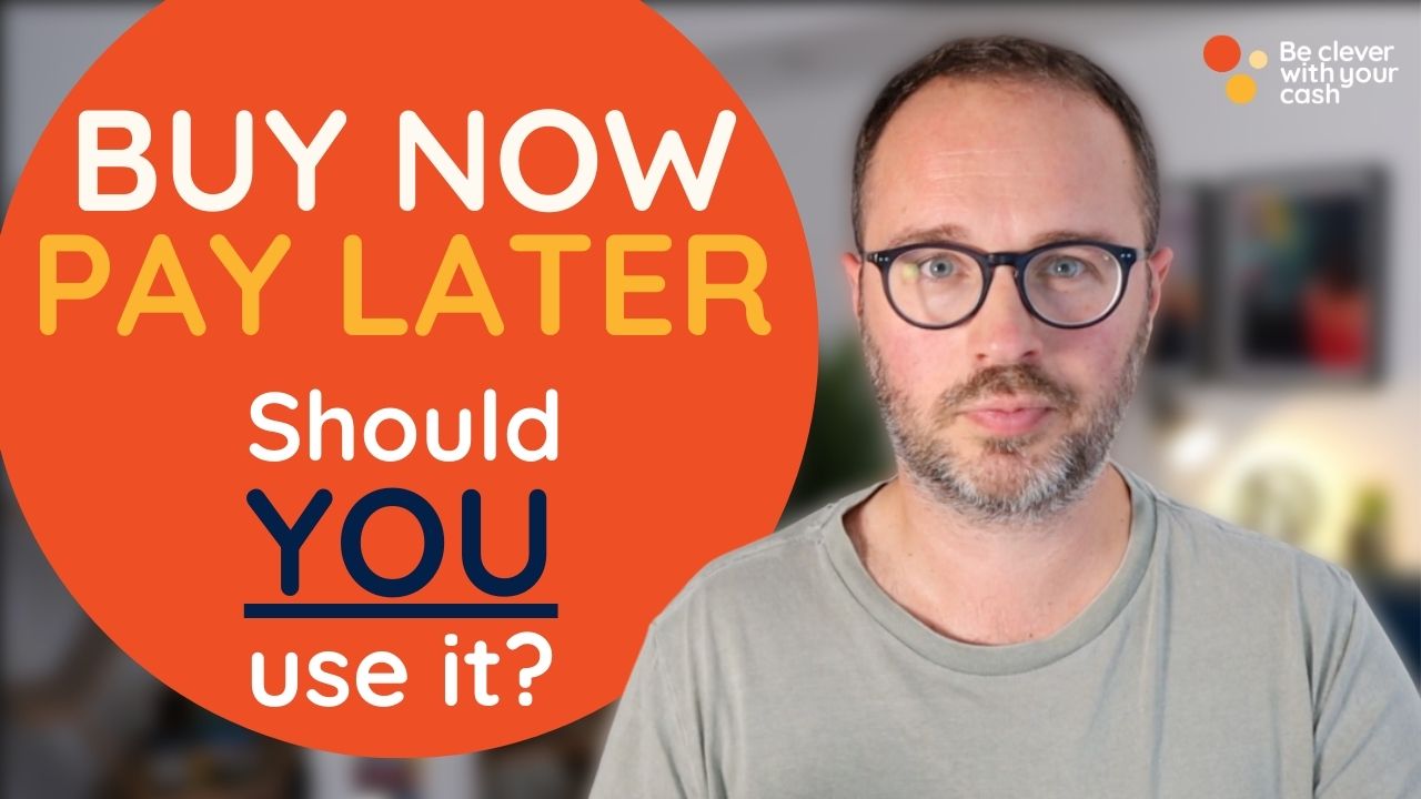 Buy Now, Pay Later explained: Should you use it? - Be Clever With Your Cash