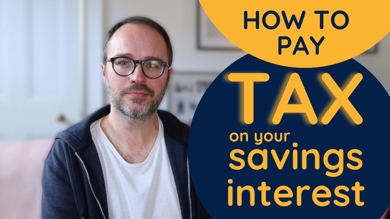How to pay tax on savings interest - Be Clever With Your Cash