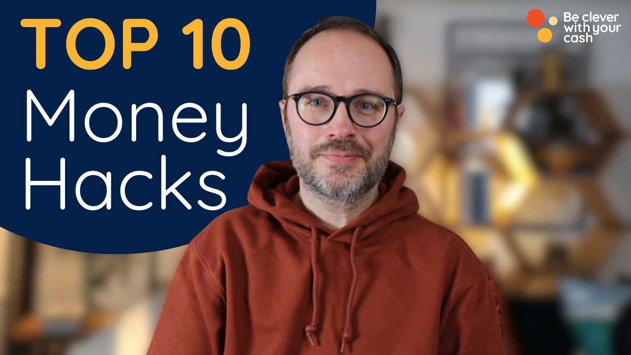Andy's top 10 money hacks - Be Clever With Your Cash