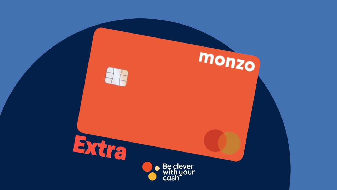 Monzo Extra review - Be Clever With Your Cash