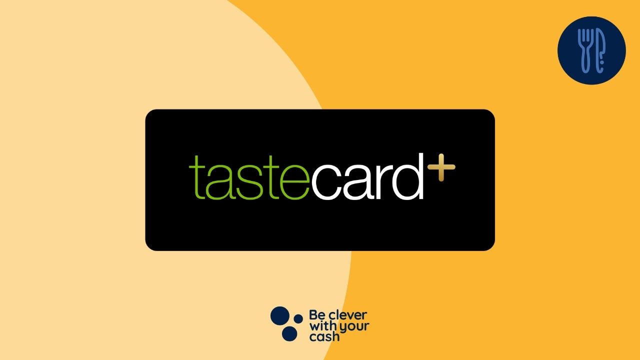 Tastecard & Gourmet Society trials & offers - Be Clever With Your Cash