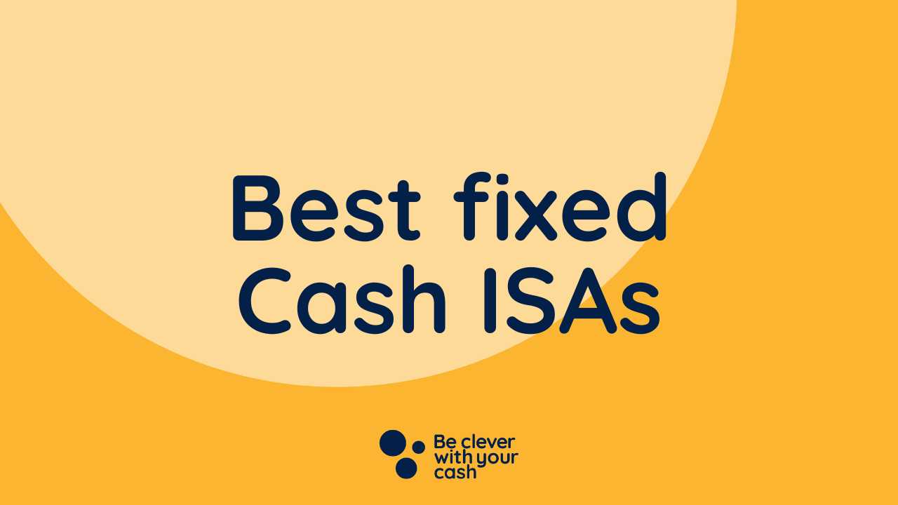 Best fixed rate ISAs (December 2025) - Be Clever With Your Cash